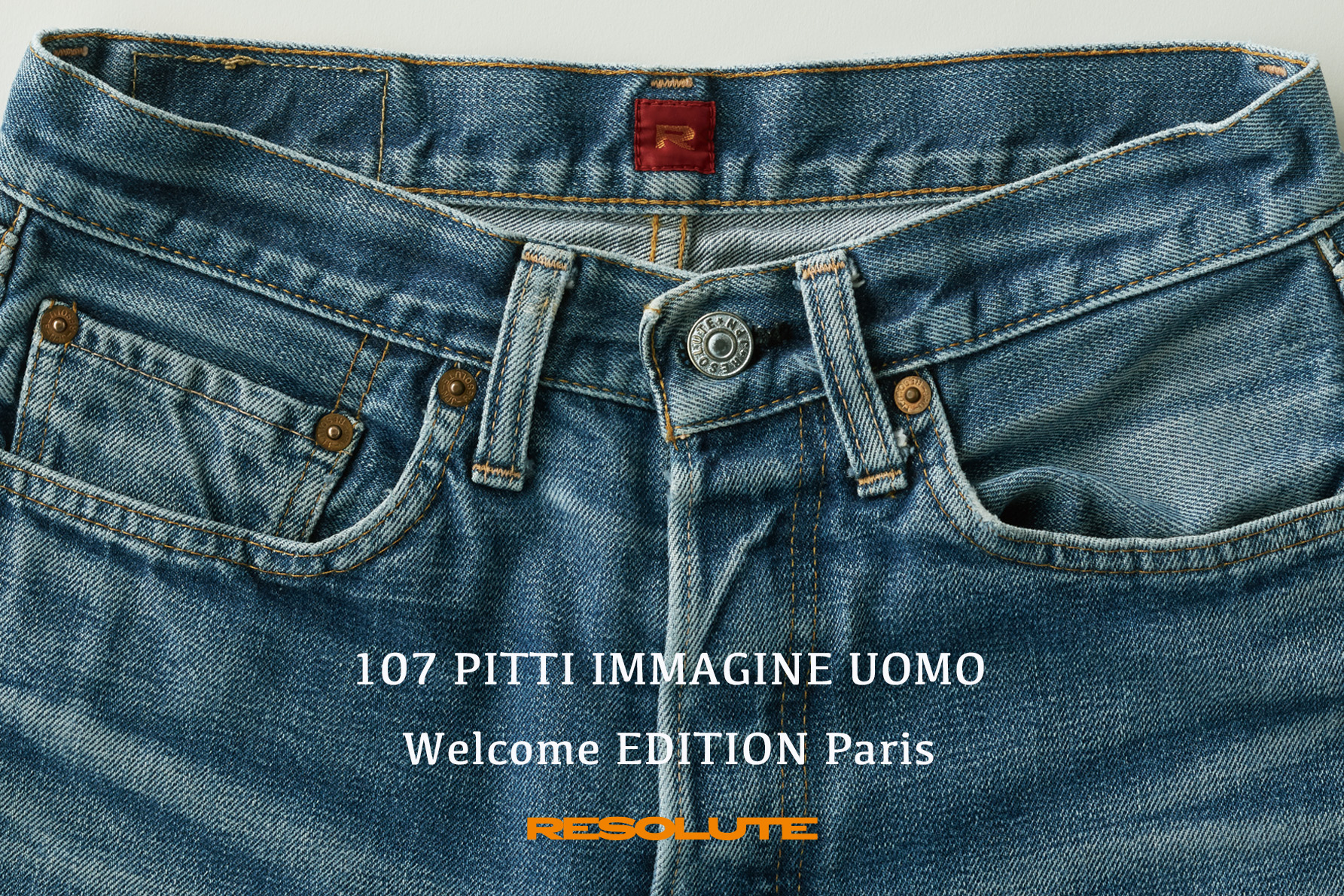 PITTI IMMAGINE UOMO / Welcome EDITION – RESOLUTE OFFICIAL WEBSITE